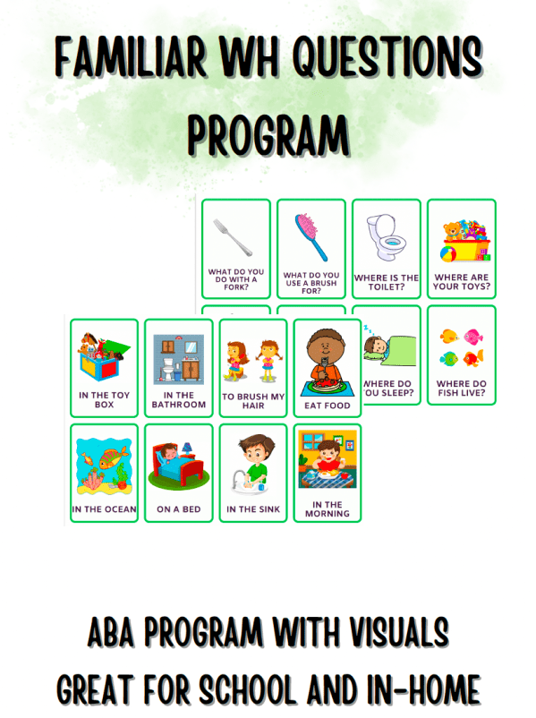 Familiar WH Questions – Behavior Analyst Resource Center